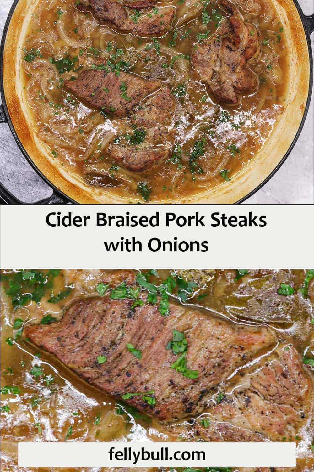Cider Braised Pork Steaks with Onions - Felly Bull
