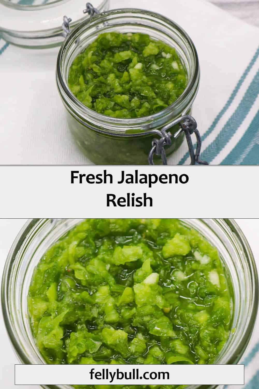 Fresh Jalapeño Relish - Felly Bull